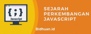 Pengertian Javascript : Fungsi Keberadaannya, Perkembangan Hingga Saat ...